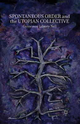 Nwf.com: Spontaneous Order and the Utopian Collec: G Nell: كتب