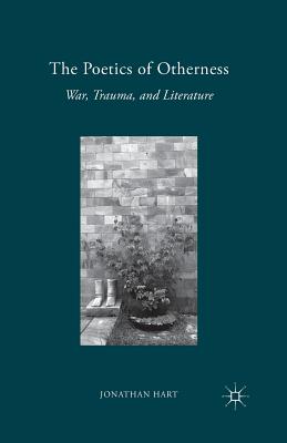 Nwf.com: The Poetics of Otherness : War, Trauma, : J Hart: كتب