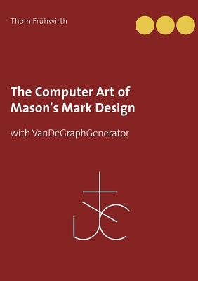 Nwf.com: The Computer Art of Mason's Mark Design:: Thom Frühwirth: كتب
