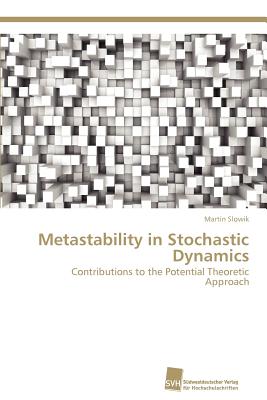 Nwf.com: Metastability in Stochastic Dynamics: Martin Slowik: كتب