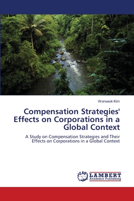 Nwf.com: Compensation Strategies' Effects on Corp: Wonseok Kim: كتب