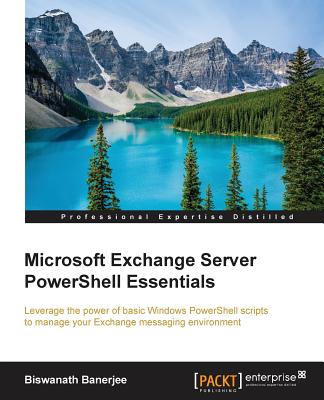 Nwf.com: Microsoft Exchange Server PowerShell Ess: Biswanath Baner: كتب
