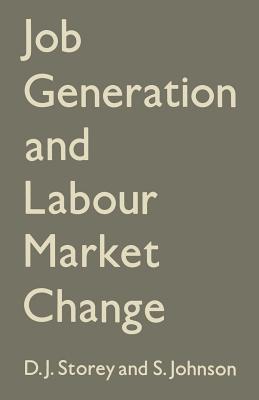 Nwf.com: Job Generation and Labour Market Change: D. J. Storey: كتب