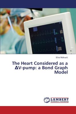Nwf.com: The Heart Considered as A V-Pump: A Bond: Maksuti Elira: كتب