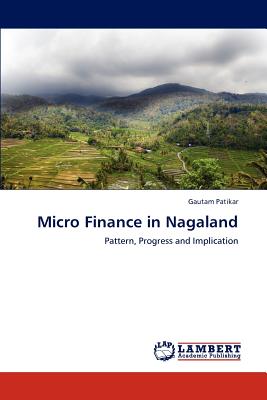 Nwf.com: Micro Finance in Nagaland: Gautam Patikar: كتب