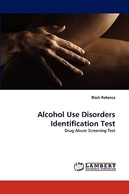 Nwf.com: Alcohol Use Disorders Identification Tes: Black Rebecca: كتب