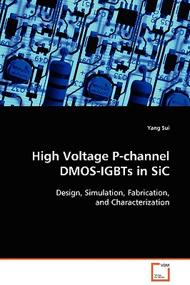 Nwf.com: High Voltage P-channel DMOS-IGBTs in SiC: Yang Sui: كتب