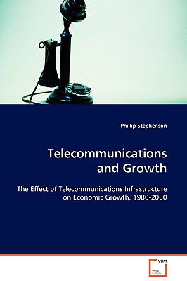 Nwf.com: Telecommunications and Growth: Phillip Stephen: كتب
