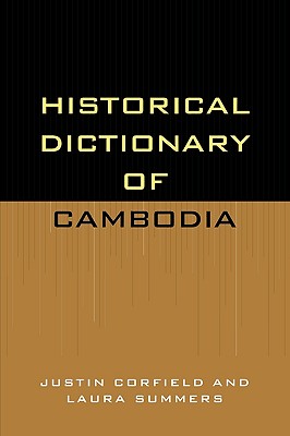 Nwf.com: Historical Dictionary of Cambodia: Justin Corfield: كتب