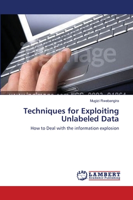 Nwf.com: Techniques for Exploiting Unlabeled Data: Mugizi Rwebangi: كتب
