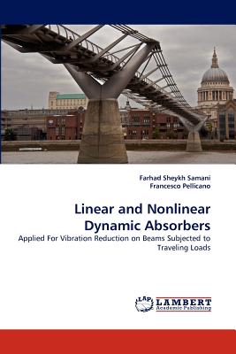 Nwf.com: Linear and Nonlinear Dynamic Absorbers: Farhad Sheykh S: كتب