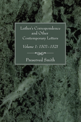 Nwf.com: Luther's Correspondence and Other Contem: Preserved Smith: كتب