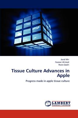Nwf.com: Tissue Culture Advances in Apple: Javid Mir: كتب