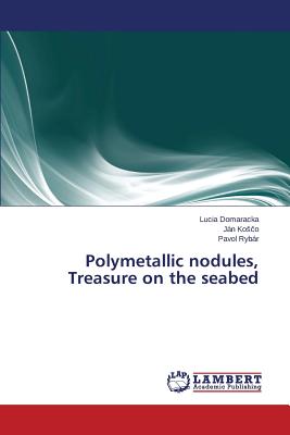 Nwf.com: Polymetallic Nodules, Treasure on the Se: Domaracka Lucia: كتب