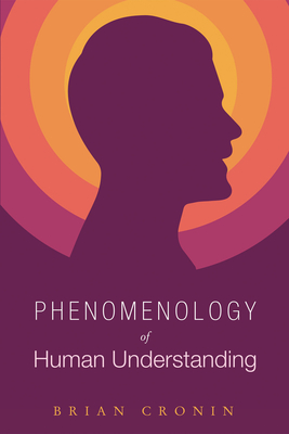 Nwf.com: Phenomenology of Human Understanding: Brian Cronin: كتب