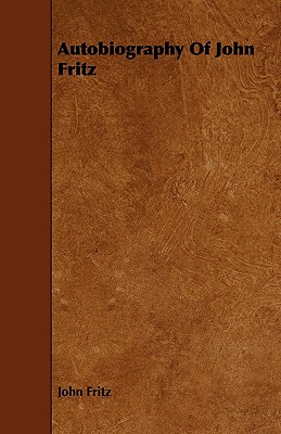 Nwf.com: Autobiography of John Fritz: John Fritz: كتب
