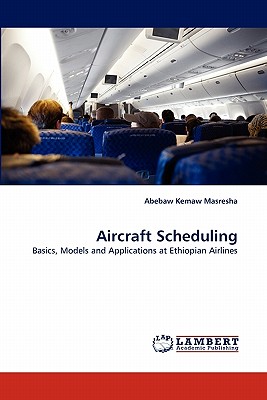 Nwf.com: Aircraft Scheduling: Abebaw Kemaw Ma: كتب