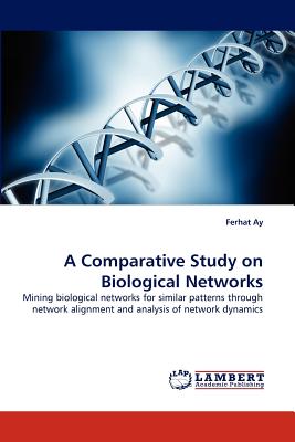 Nwf.com: A Comparative Study on Biological Networ: Ferhat Ay: كتب