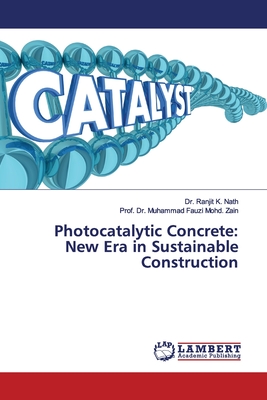 Nwf.com: Photocatalytic Concrete: New Era in Sust: Dr Ranjit K Nat: كتب