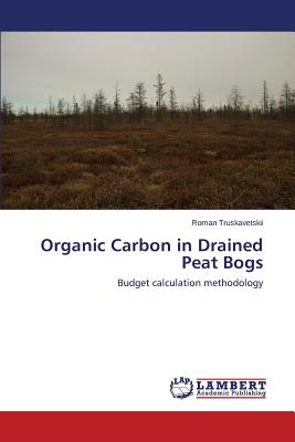 Nwf.com: Organic Carbon in Drained Peat Bogs: Truskavetskii R: كتب
