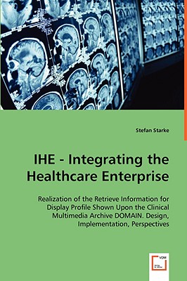 Nwf.com: IHE - Integrating the Healthcare Enterpr: Stefan Starke: كتب
