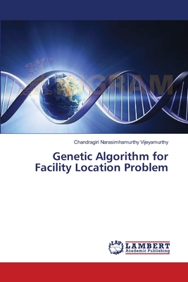 Nwf.com: Genetic Algorithm for Facility Location : Chandragiri Nar: كتب
