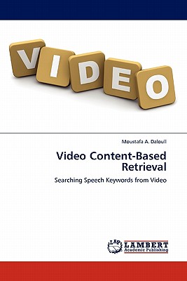 Nwf.com: Video Content-Based Retrieval: Daloull Moustaf: كتب