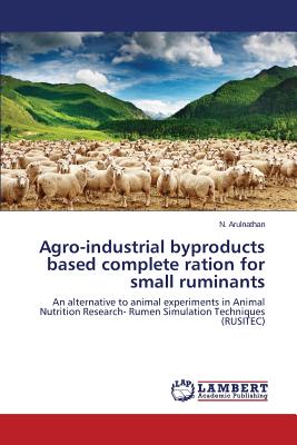 Nwf.com: Agro-industrial byproducts based complet: Arulnathan N.: كتب