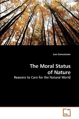 Nwf.com: The Moral Status of Nature: Lars Samuelsson: كتب