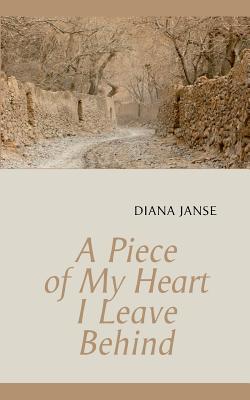 Nwf.com: A Piece of My Heart I Leave Behind: Diana Janse: كتب
