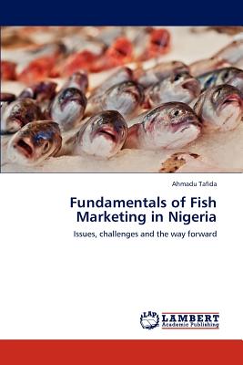 Nwf.com: Fundamentals of Fish Marketing in Nigeri: Ahmadu Tafida: كتب