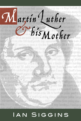 Nwf.com: Luther & His Mother: Ian Siggins: كتب