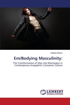 Nwf.com: Em/Bodying Masculinity:: Monjur Sababa: كتب