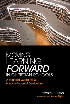 Nwf.com: Moving Learning Forward in Christian Sch: Steven F Butle: كتب