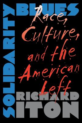 Nwf.com: Solidarity Blues: Race, Culture, and the: Richard Iton: كتب