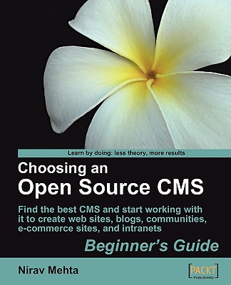 Nwf.com: Choosing an Open Source CMS: Beginner's : Nirav Mehta: كتب