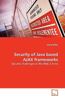 Nwf.com: Security of Java based AJAX frameworks: Georg Raffer: كتب