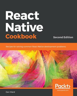 Nwf.com: React Native Cookbook - Second Edition: Dan Ward: كتب