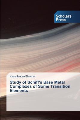 Nwf.com: Study of Schiff's Base Metal Complexes o: Sharma Kaushlen: كتب