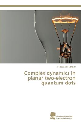 Nwf.com: Complex dynamics in planar two-electron : Sebastian Schrِ: كتب