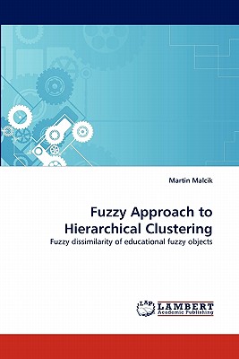 Nwf.com: Fuzzy Approach to Hierarchical Clusterin: Martin Malcik: كتب