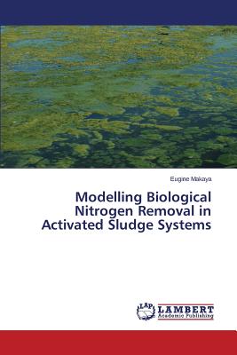Nwf.com: Modelling Biological Nitrogen Removal in: Makaya Eugine : كتب