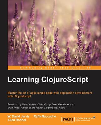 Nwf.com: Learning ClojureScript: W David Jarvis: كتب