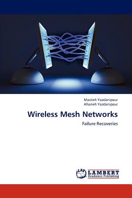 Nwf.com: Wireless Mesh Networks: Yazdanipour Mar: كتب