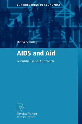Nwf.com: AIDS and Aid : A Public Good Approach: Diana Sonntag: كتب