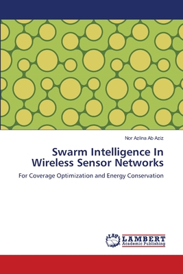 Nwf.com: Swarm Intelligence In Wireless Sensor Ne: Nor Azlina Ab A: كتب