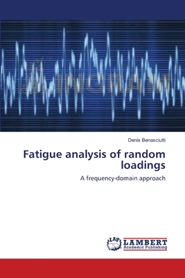 Nwf.com: Fatigue analysis of random loadings: Denis Benasciut: كتب