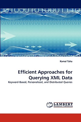 Nwf.com: Efficient Approaches for Querying XML Da: Kamal Taha: كتب