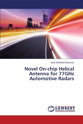 Nwf.com: Novel On-Chip Helical Antenna for 77ghz : Nauroze Syed Ab: كتب