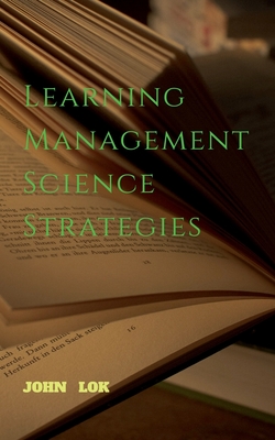 Nwf.com: Learning Management Science Strategies: John Lok: كتب